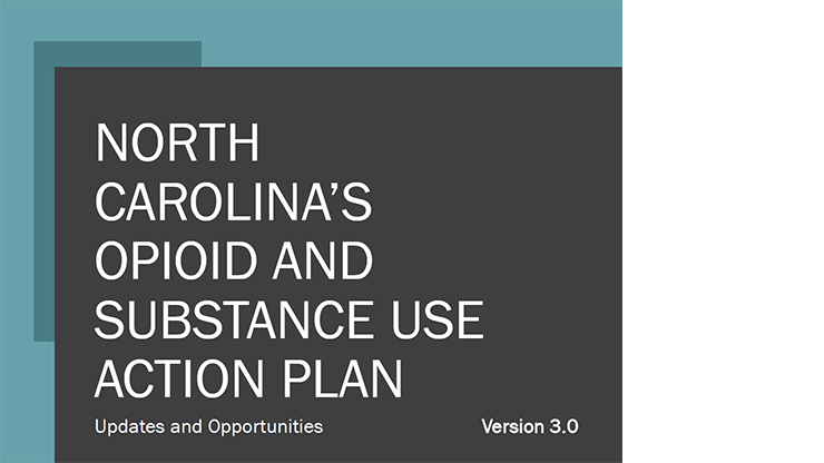 North Carolina's Opioid and Substance Use Action Plan | NCDHHS