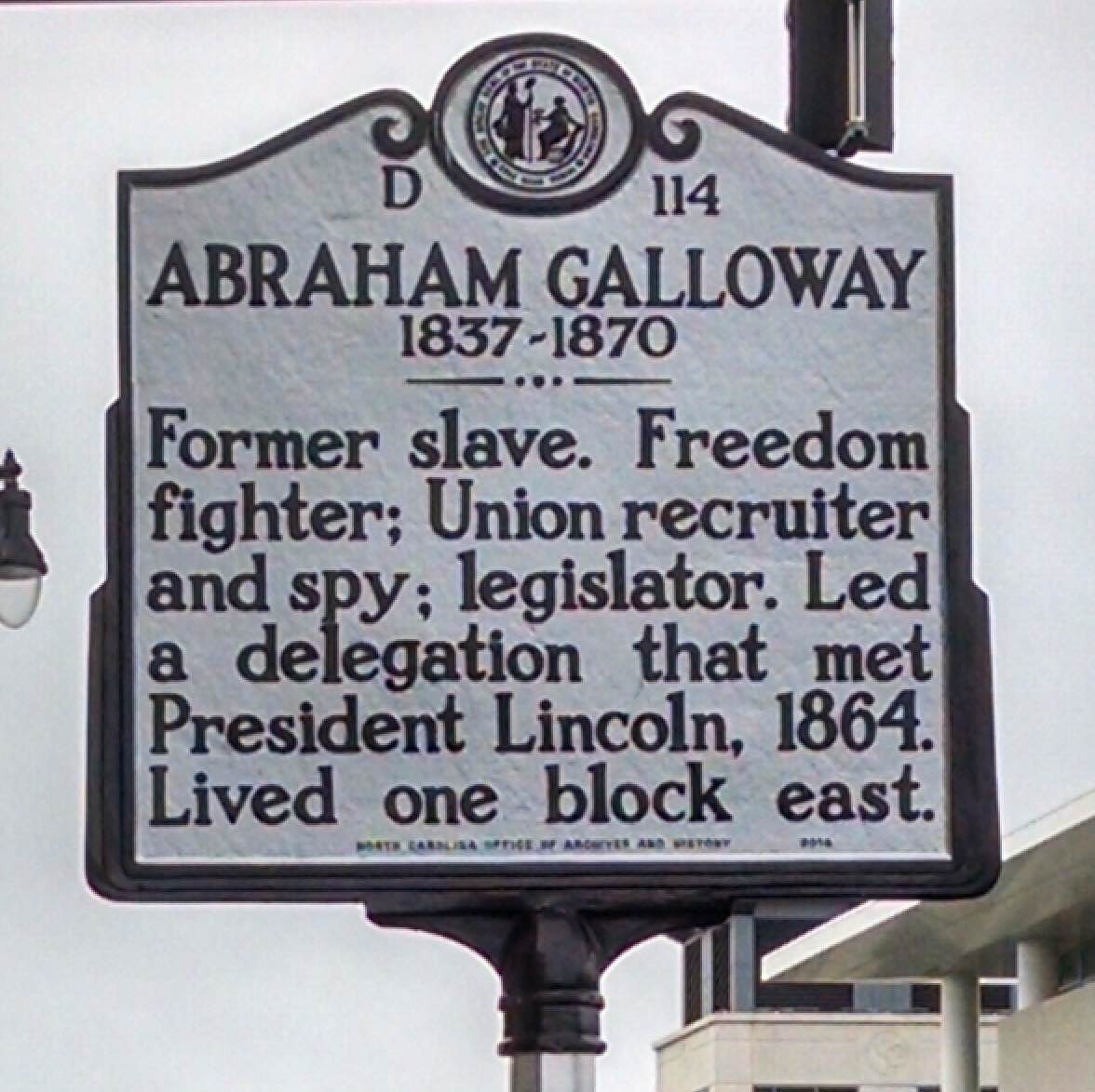 Abraham Galloway 1837-1870 (D-114) | NC DNCR