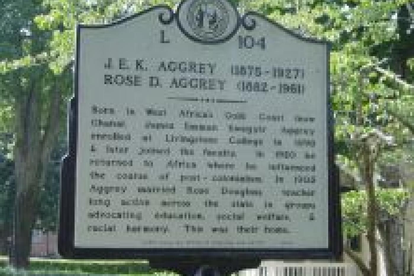 J. E. K. Aggrey (1875-1927) Rose D. Aggrey (1882-1961) (L-104) | NC DNCR