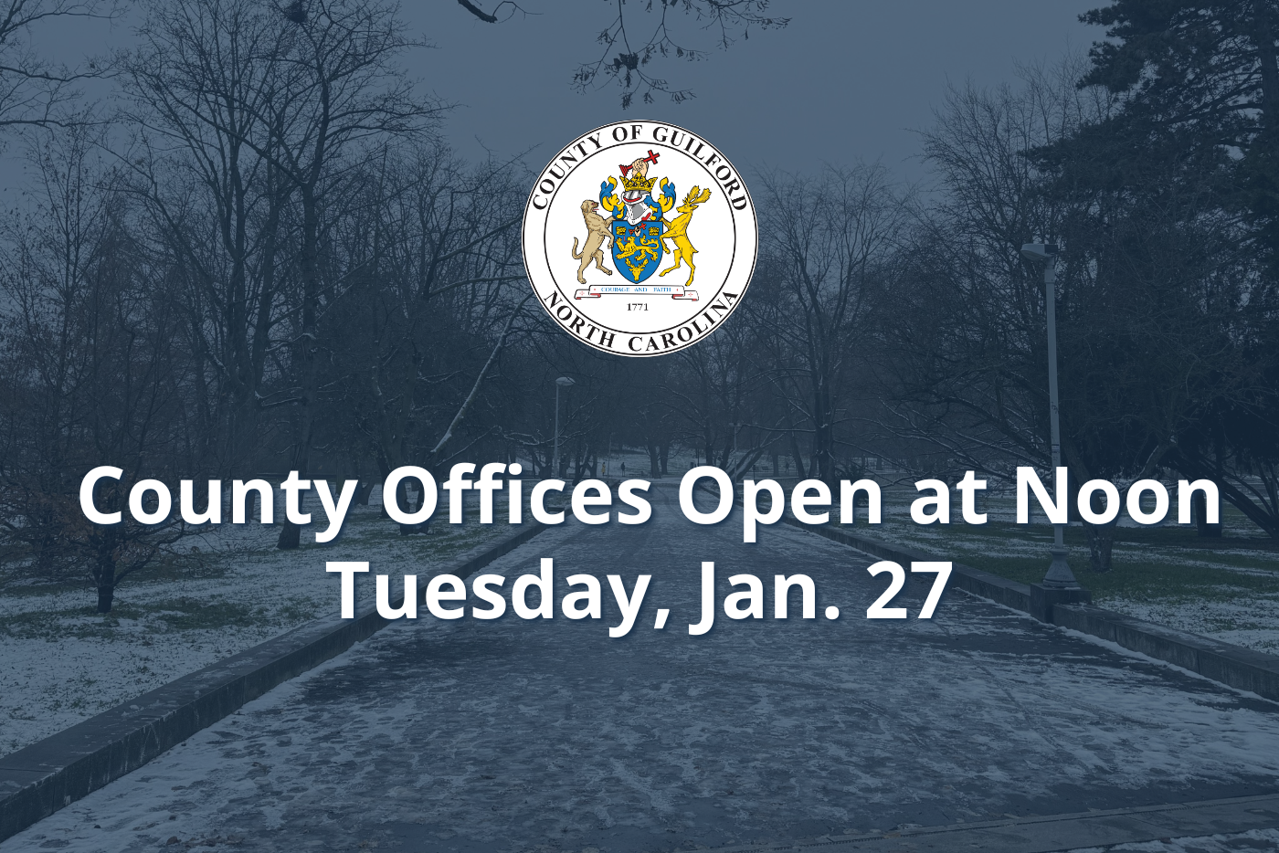 County Offices Open at Noon Tuesday, Jan. 27 | Guilford County