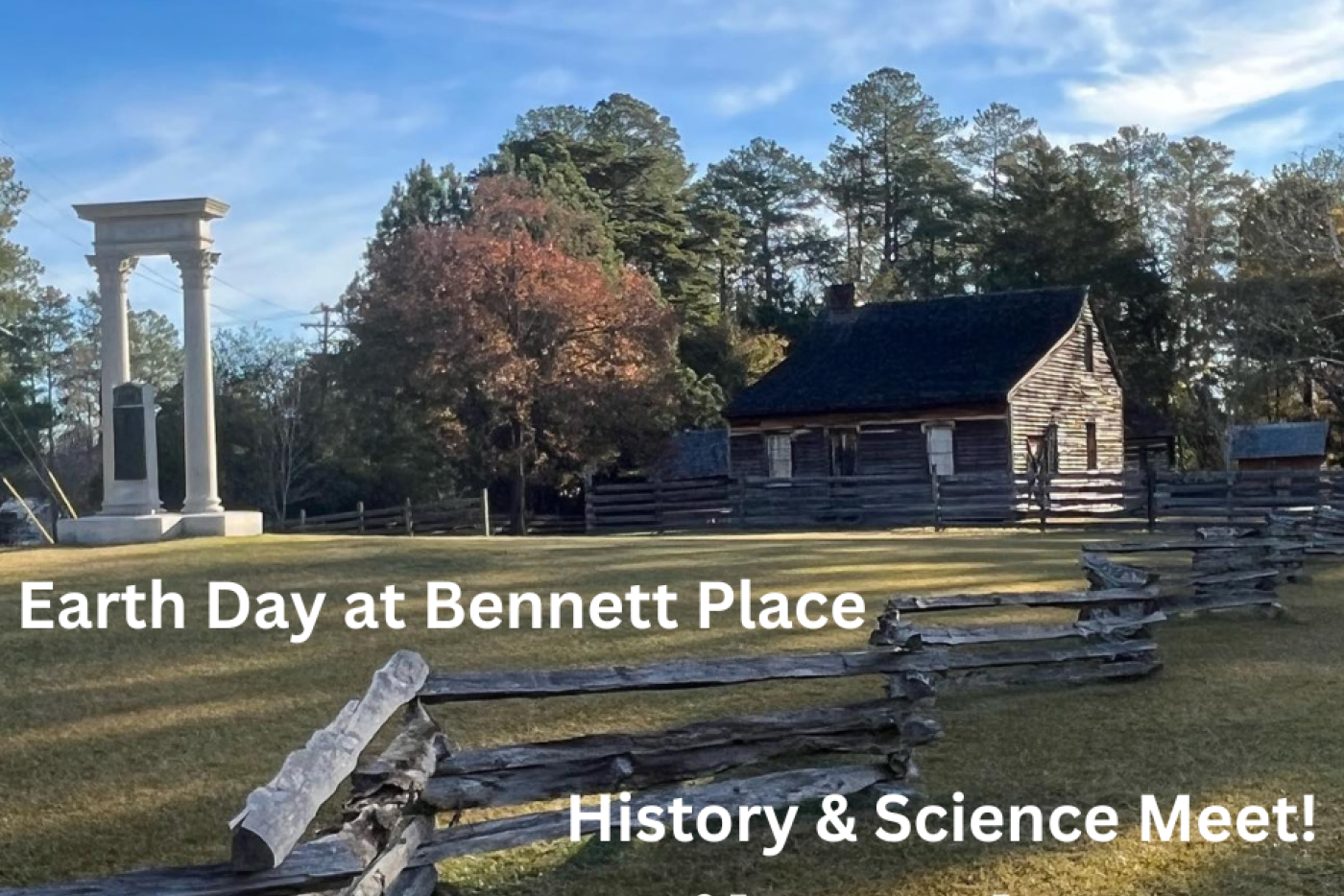 Earth Day at Bennett Place | NC Historic Sites