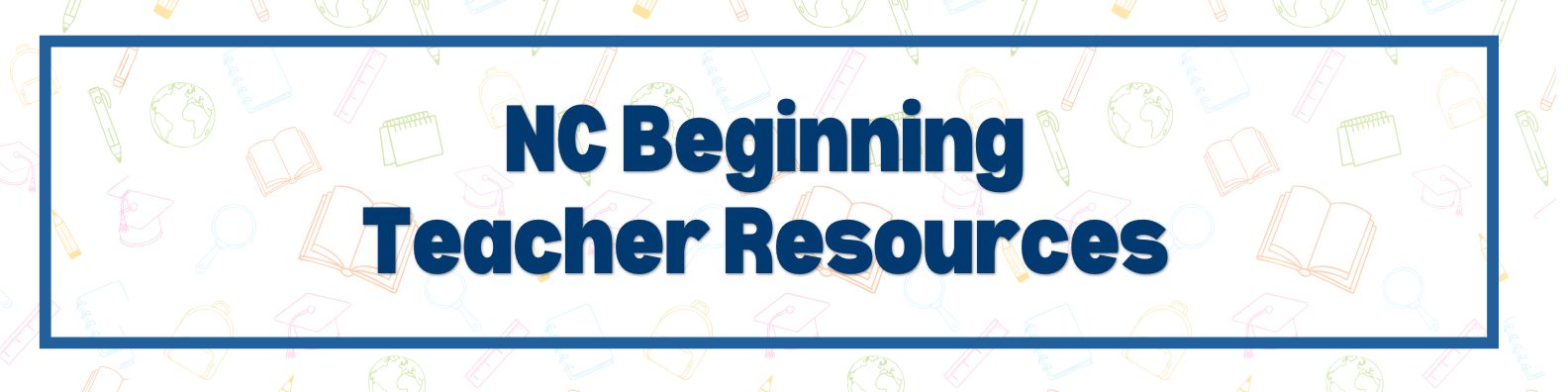 Beginning Teacher Resources | NC DPI
